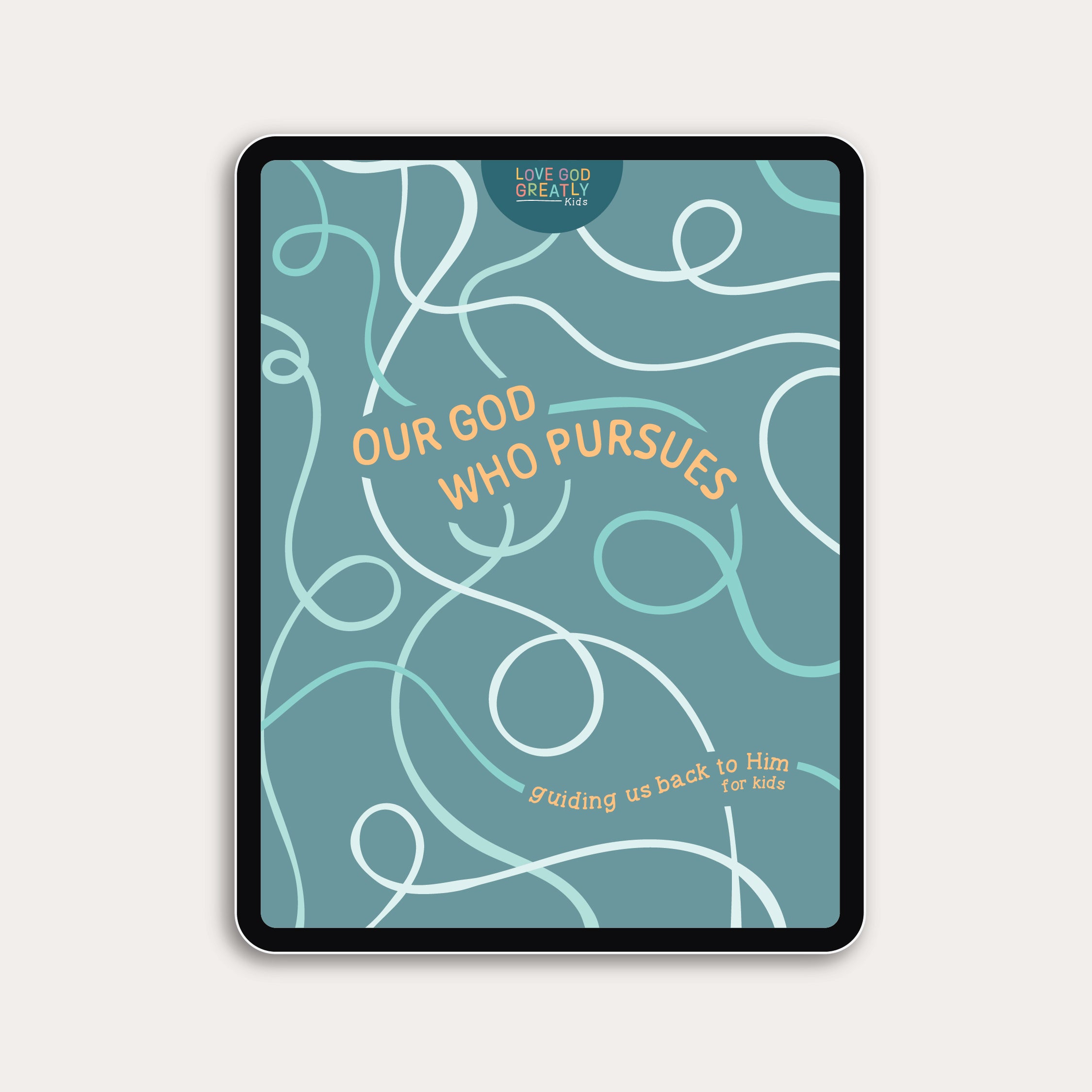 Our God Who Pursues for Kids (Digital Version) – Love God Greatly
