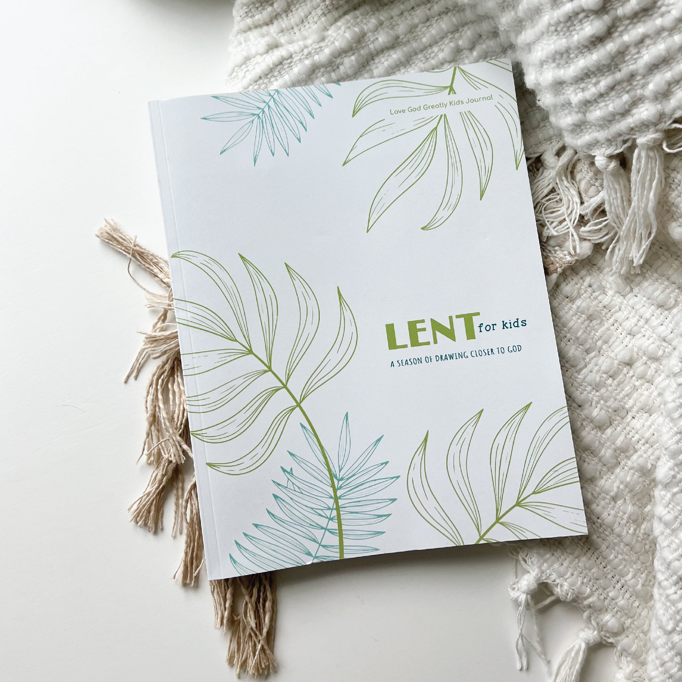 Lent for Kids – Love God Greatly