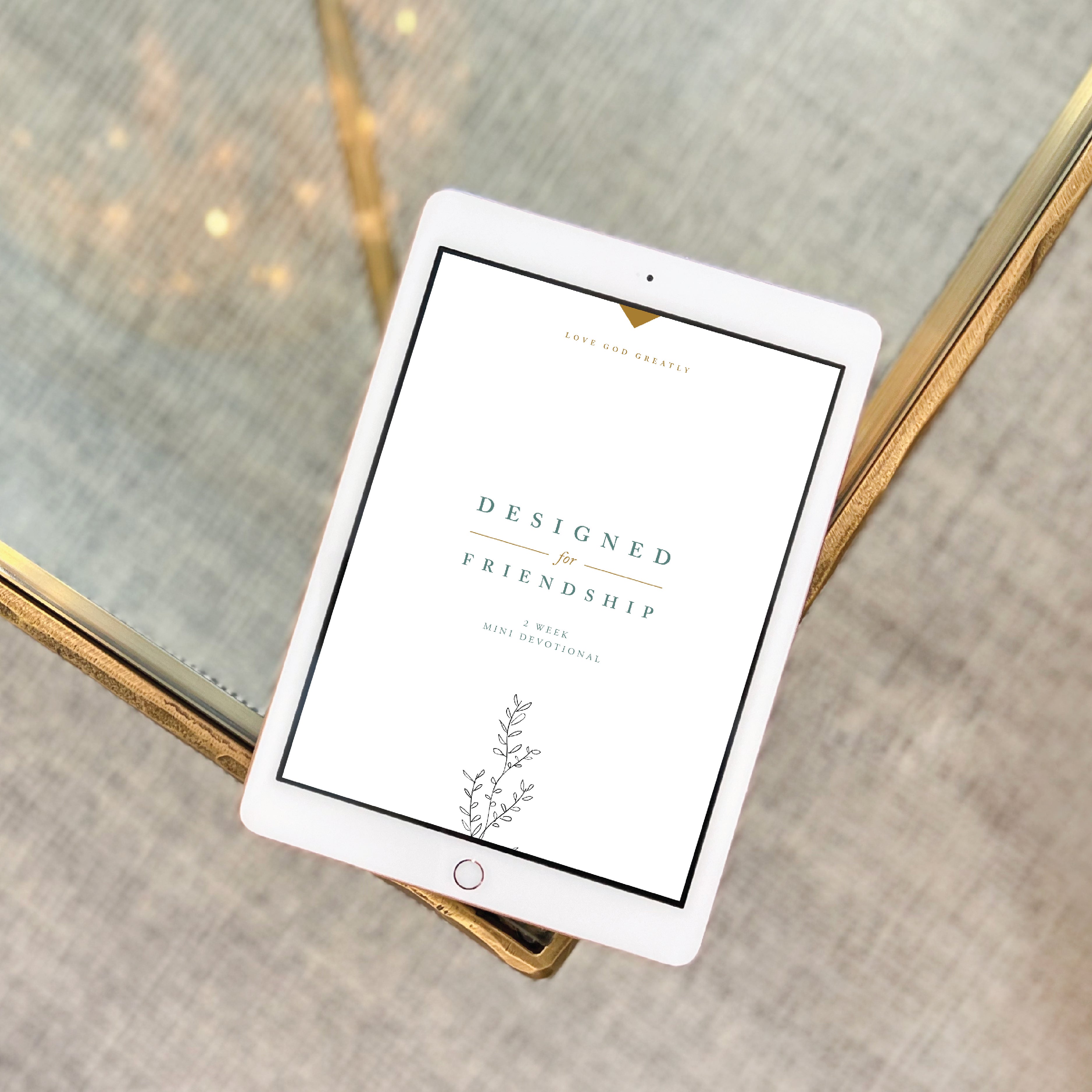 Designed for Friendship Digital Devotional – Love God Greatly